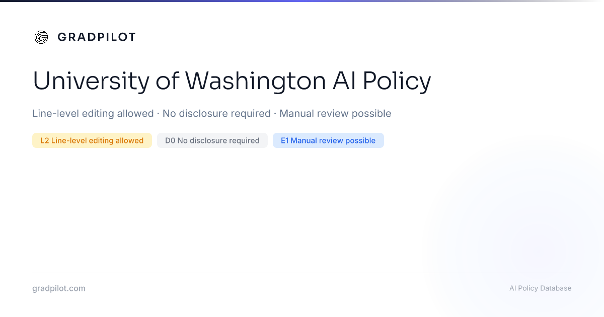 University of Washington AI Policy: Can You Use ChatGPT? (2026) - GradPilot