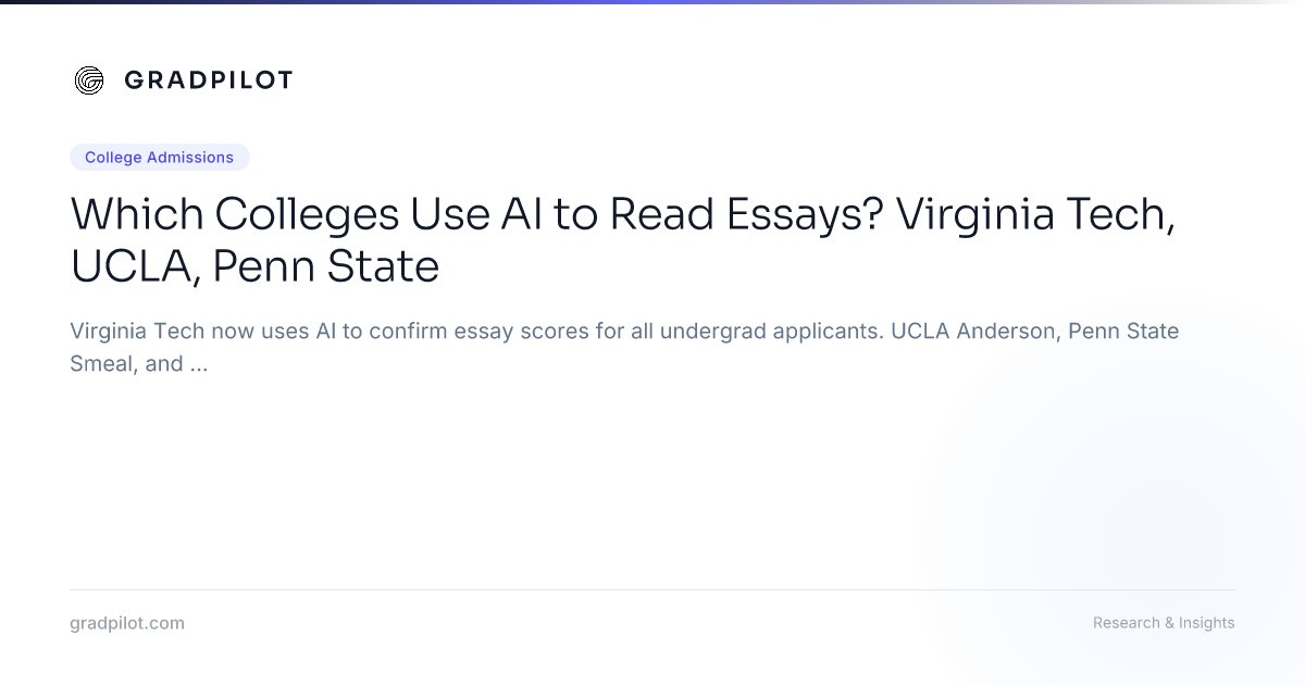 Which Colleges Use AI to Read Essays? Virginia Tech, UCLA, Penn State ...