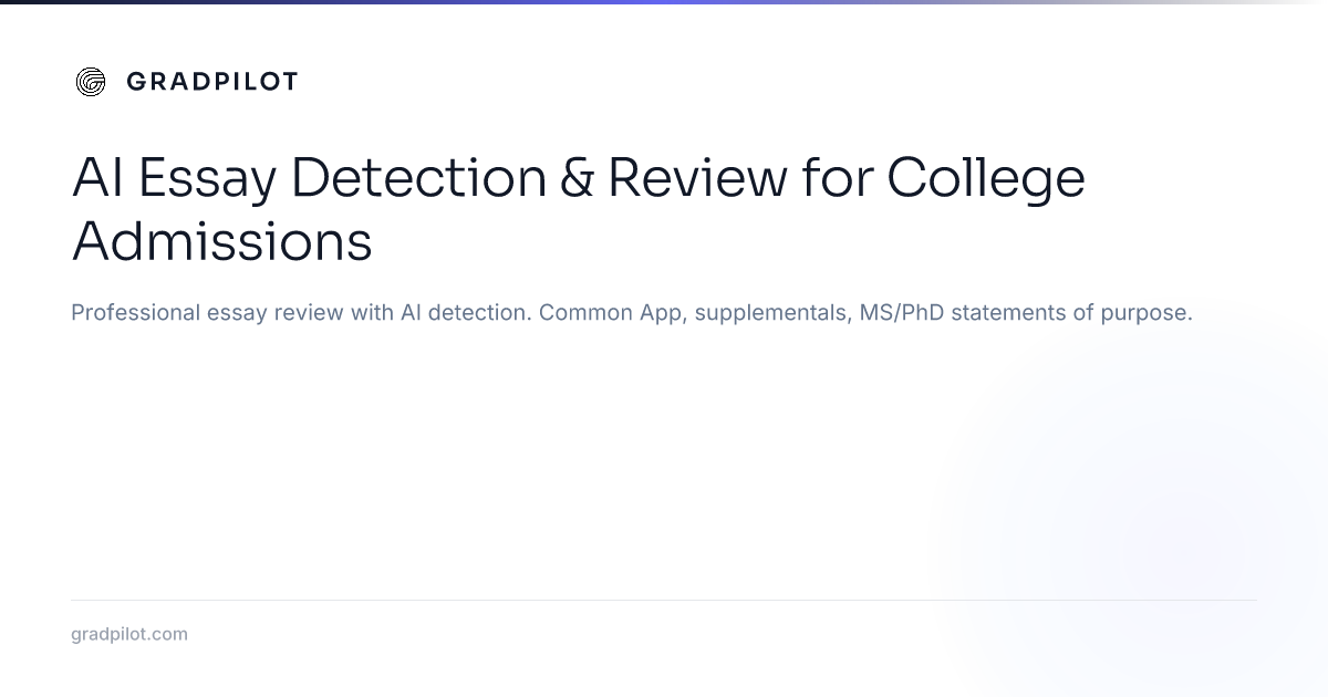 GradPilot - College Essay Review & AI Detection Check